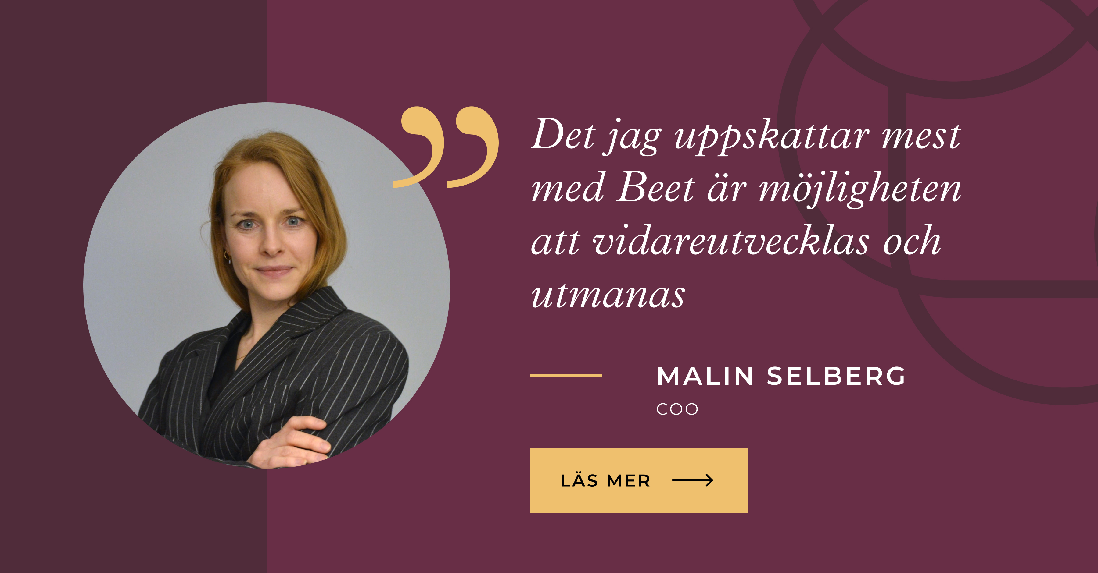 Malin Selberg - Nyligen tillträdd som COO | Beet